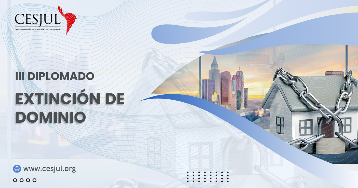 III Diplomado Extinción de Dominio